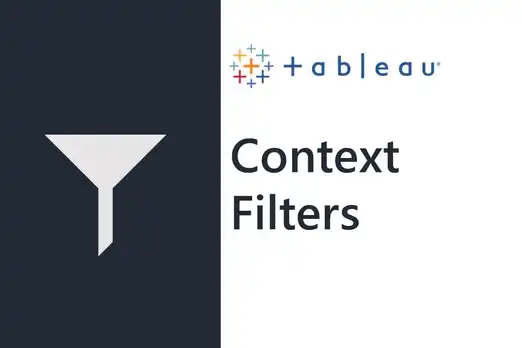 Tableau: Understanding and Applying Context Filters - The Information Lab